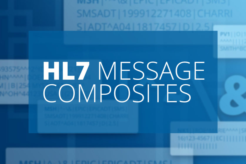 HL7 Composites aka HL7 Fields - iNTERFACEWARE Blog